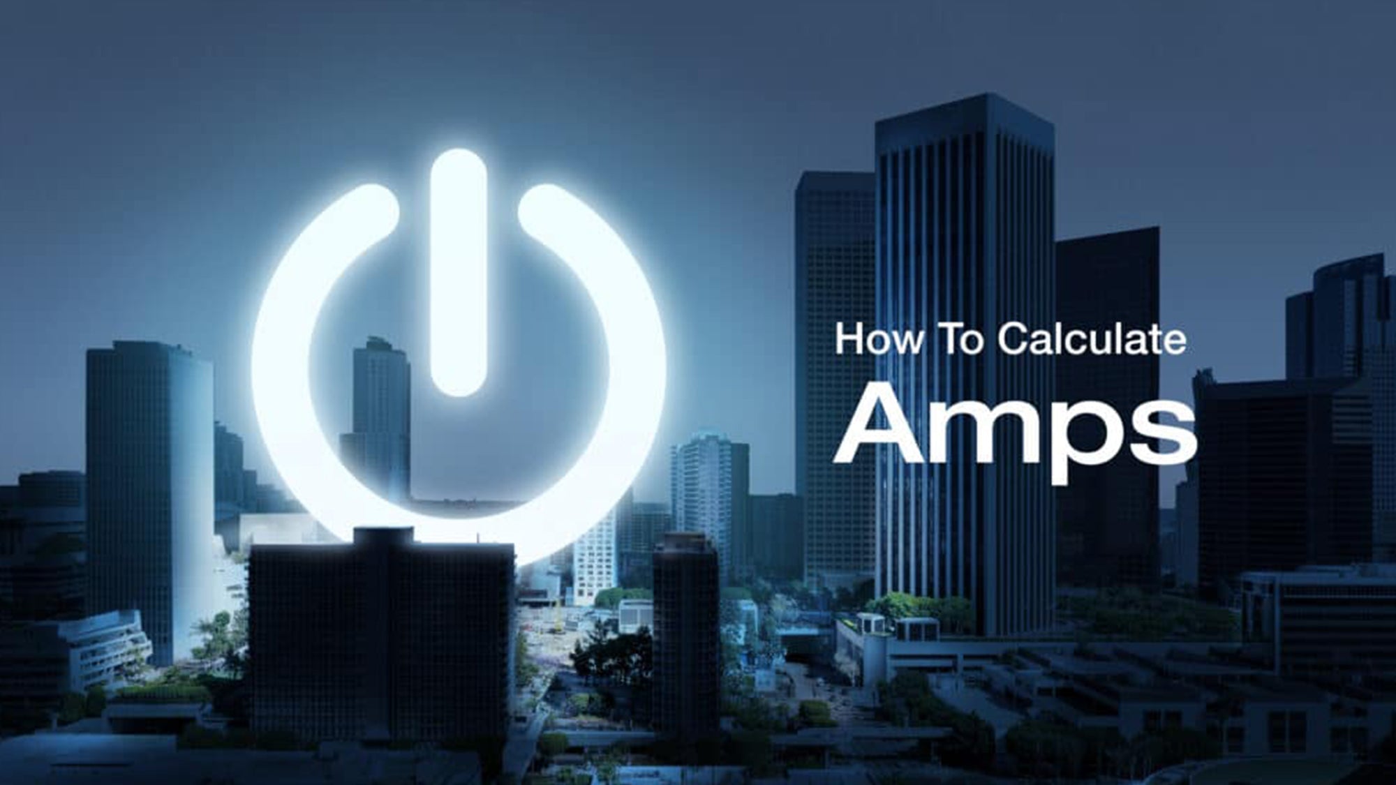 How To Calculate Amps – GTPOW